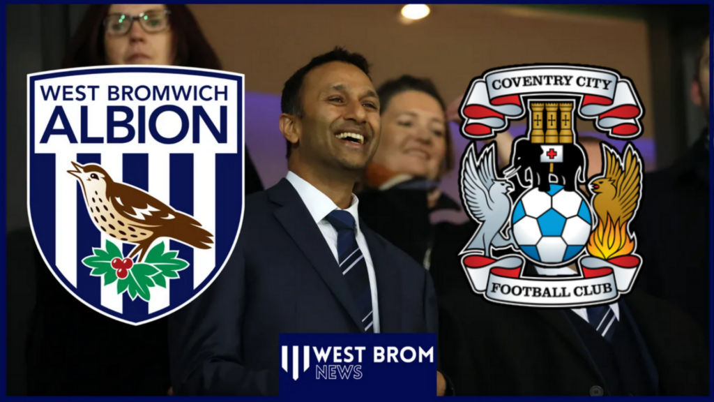 West Brom: Shilen Patel issues instant reaction to 2-1 Coventry win