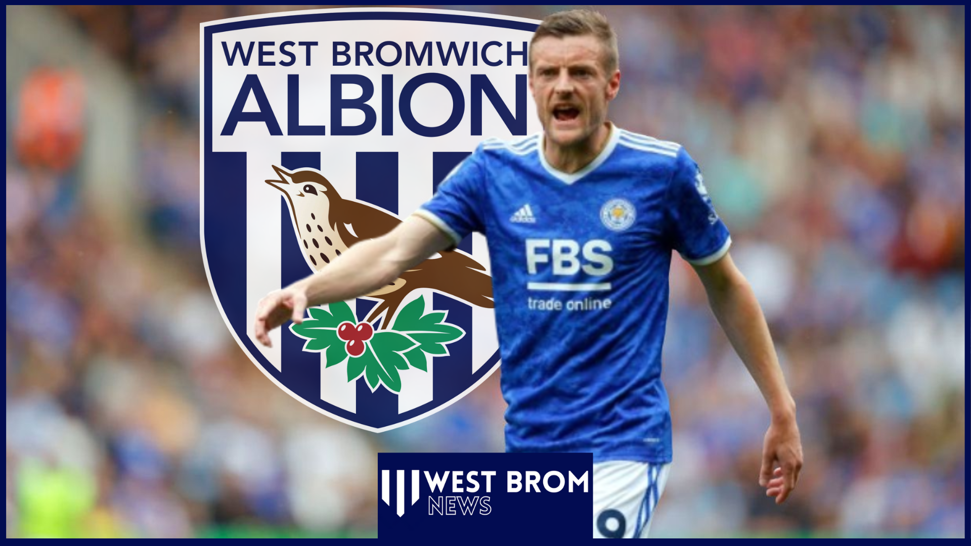 Jamie Vardy reveals mocking West Brom fan who tried to goad him